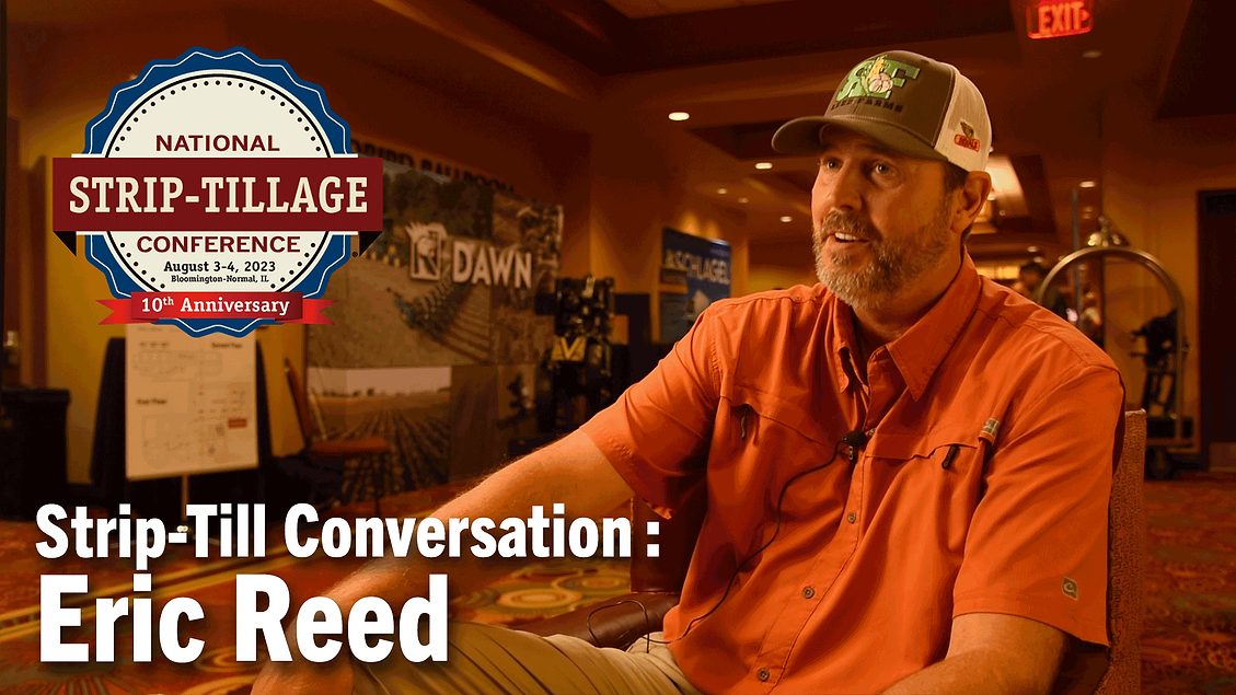 [Video] Strip-Till Conversation: Eric Reed