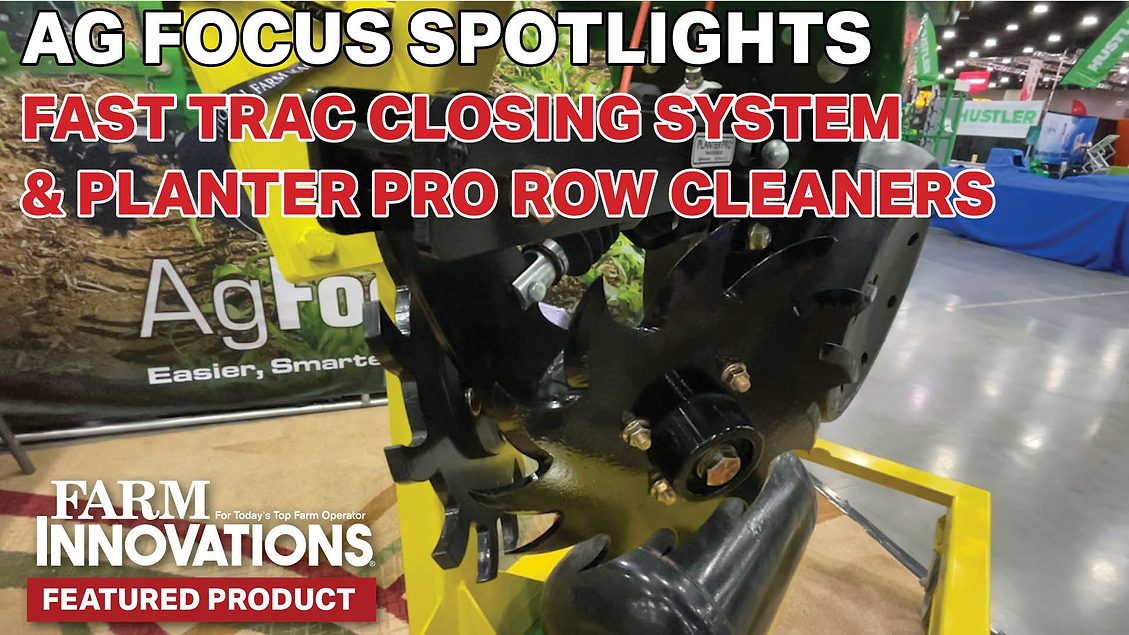 [Video] Ag Focus Spotlights Fast Trac Closing System & Planter Pro Row ...