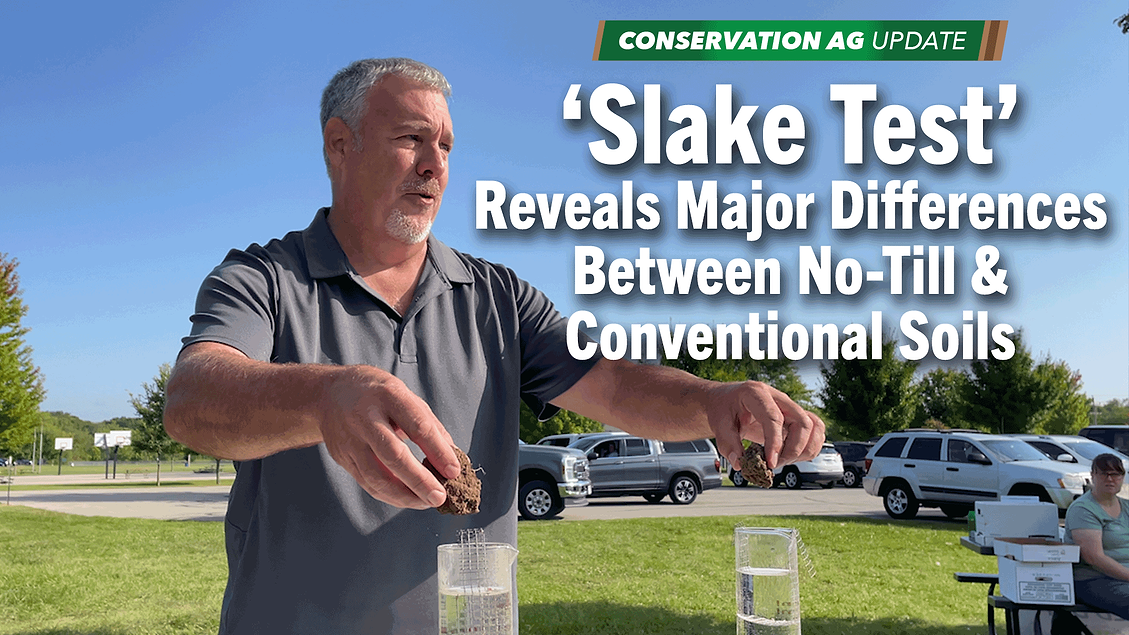 ‘Slake Test’ Reveals Major Differences Between No-Till & Conventional Soils